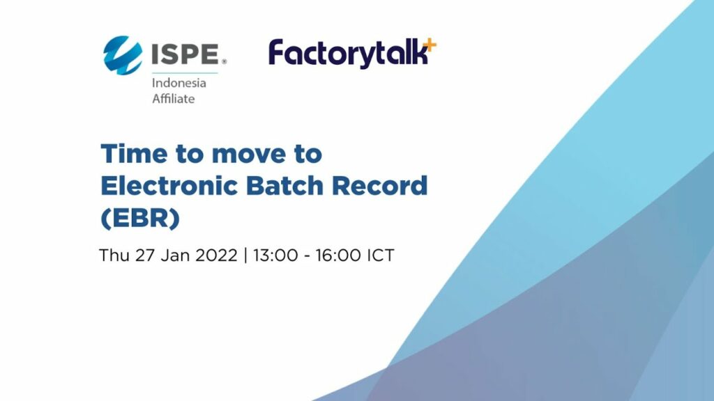 WEBINAR: It’s time to move to Electronic Batch Record (EBR) - Factorytalk Specialist Software ...