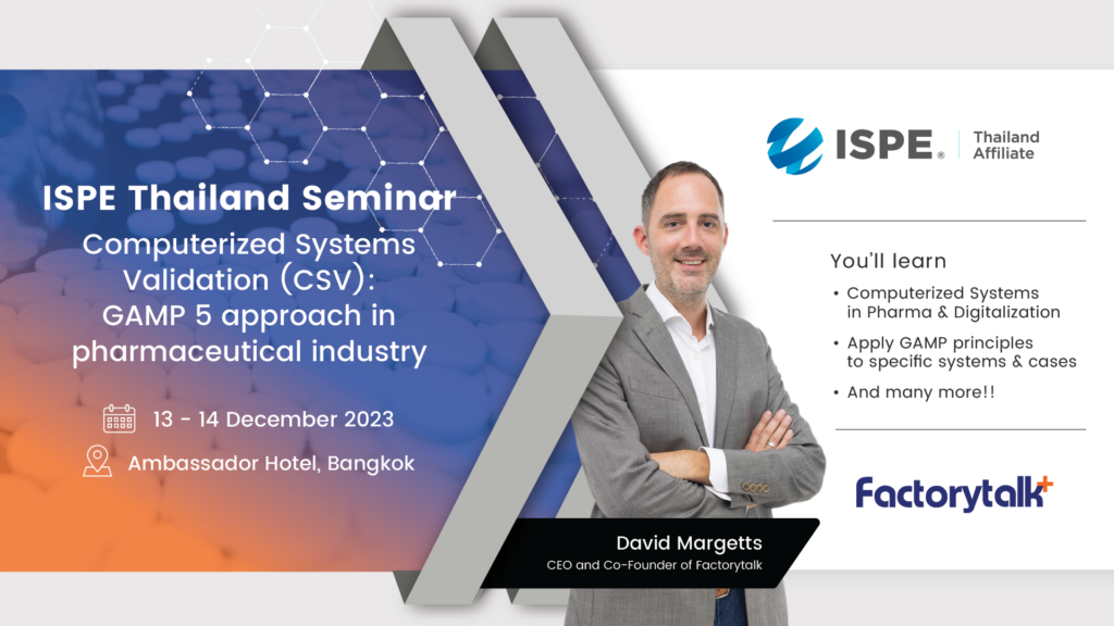 ISPE Thailand: CSV – GAMP 5 approach in pharmaceutical industry ...